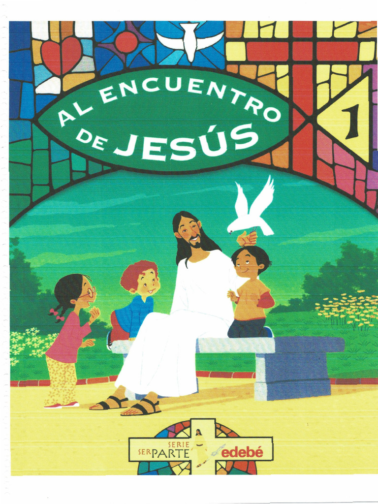AL ENCUENTRO CON JESUS 1 - Al encuentro de Jesús forma parte de la ...