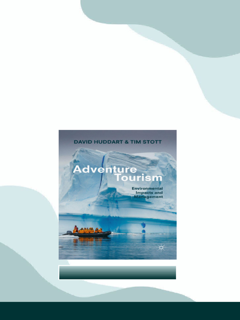 Adventure Tourism: Environmental Impacts and Management 1st ed. 2020 ...