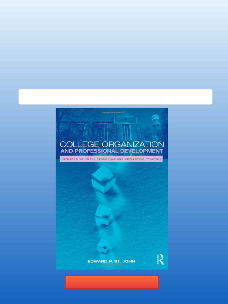 College Organization and Professional Development Integrating Moral ...