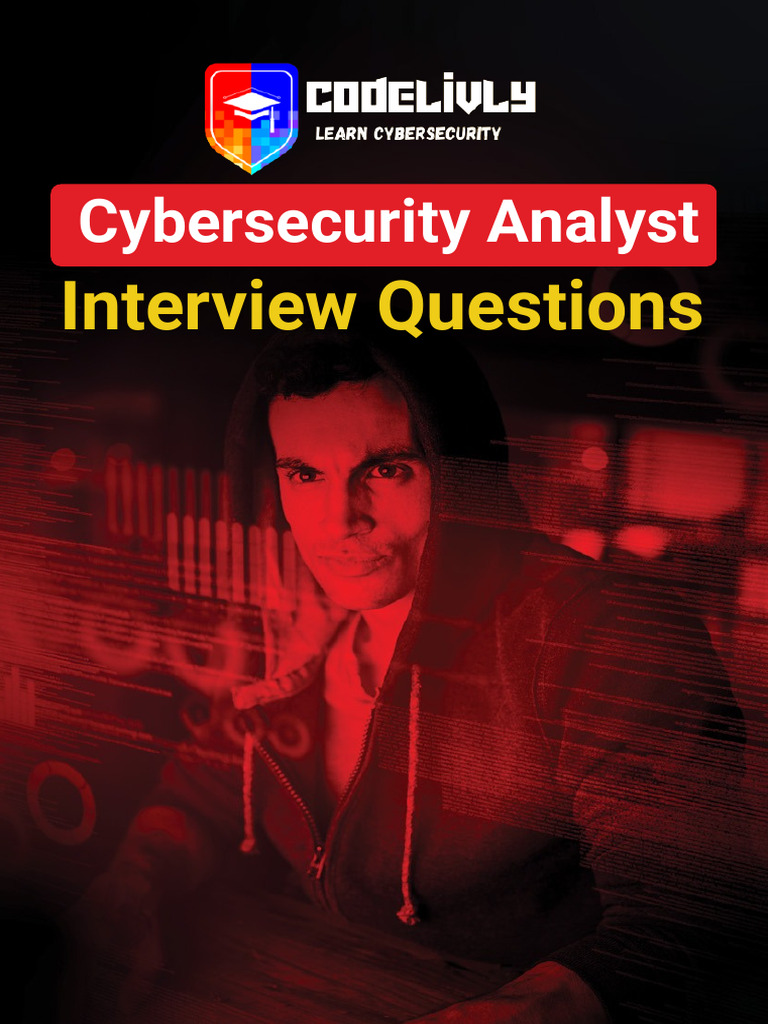 Top Cybersecurity Analyst Interview Questions | PDF | Security ...