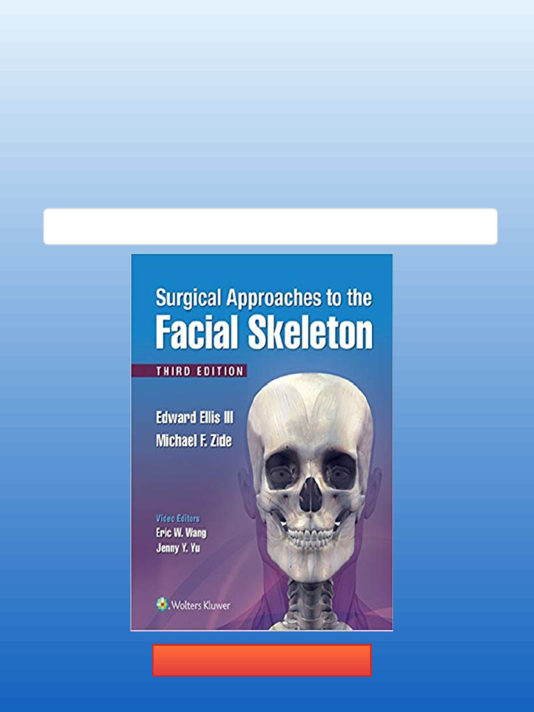 (Ebook PDF) Surgical Approaches To The Facial Skeleton 3rd Edition Full Digital Chapters | PDF