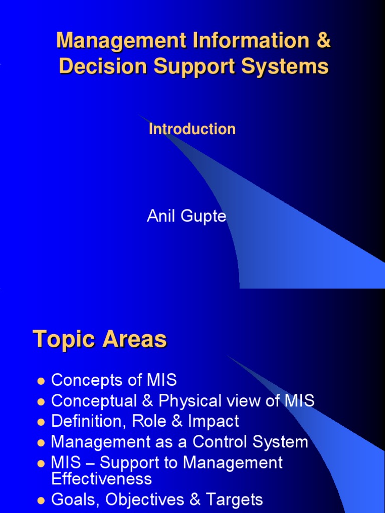 Management Information & Decision Support Systems: An Overview of Key Concepts, Products, Views ...