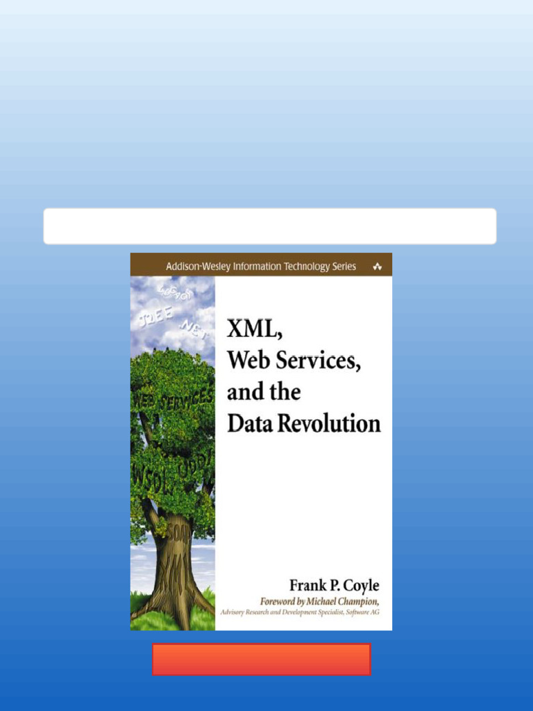 XML Web Services and The Data Revolution 1st Edition Frank P. Coyle ...