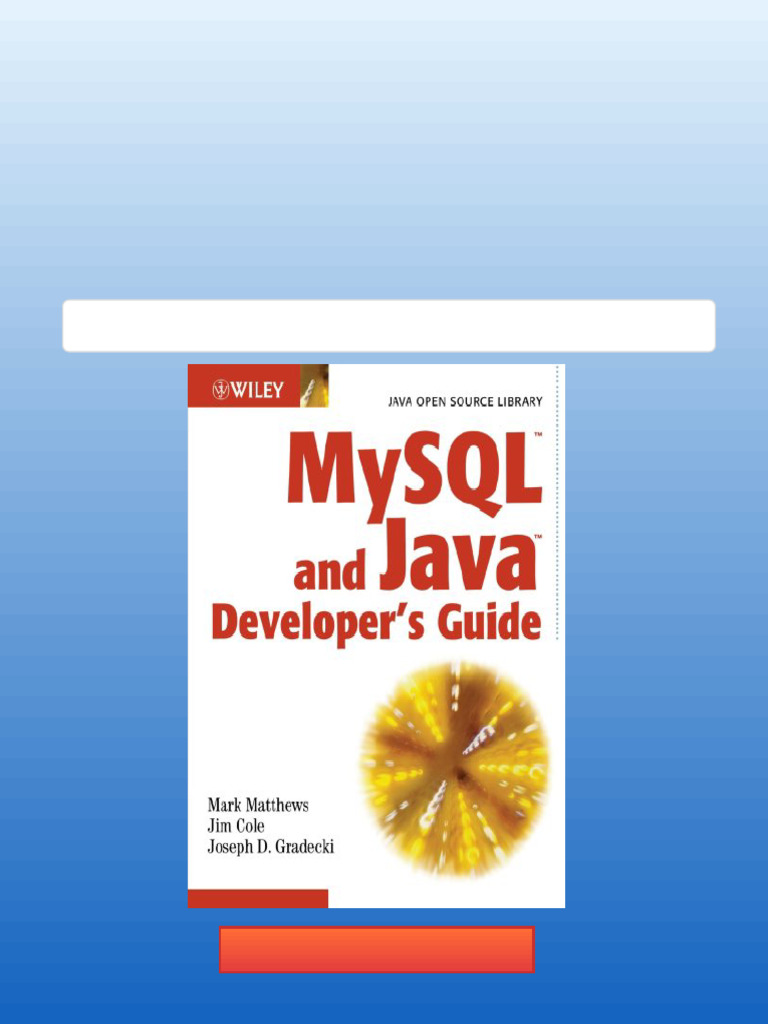 MySQL and Java Developer s Guide 1st Edition Mark Matthews digital version 2025 | PDF ...