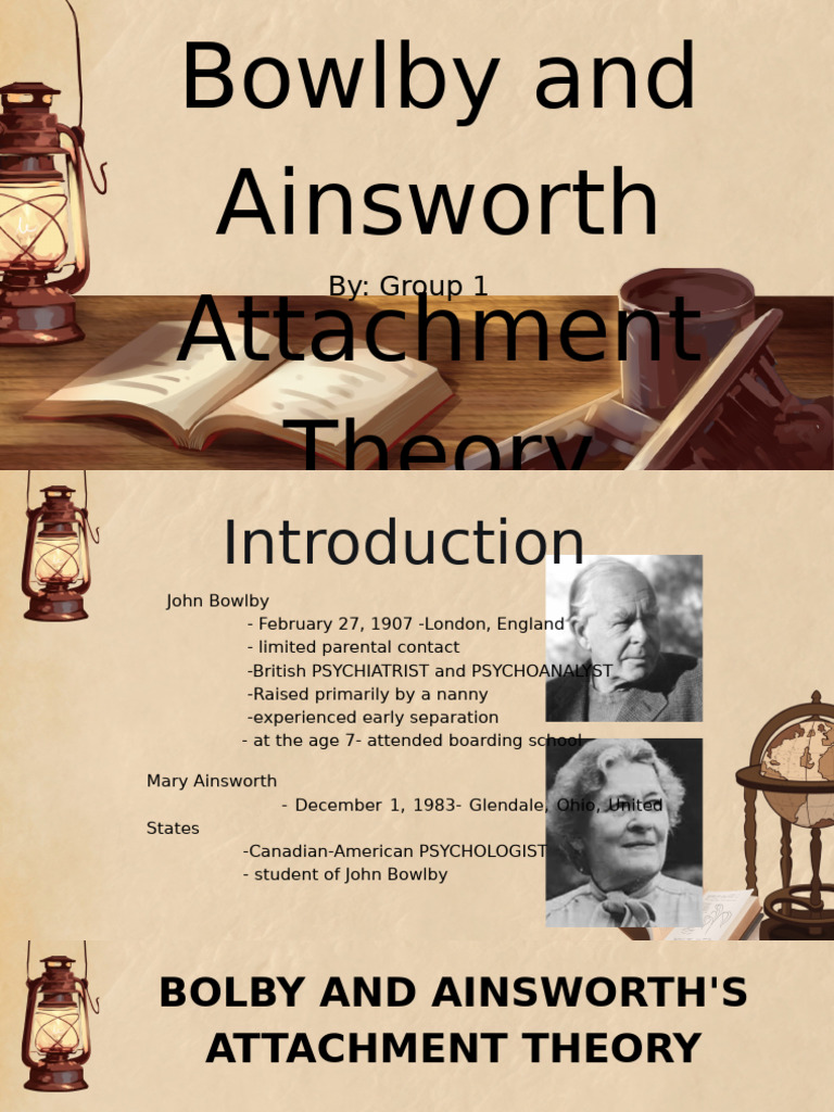 Group 8. Bowlby and Ainsworth Attachment Theory | PDF | Attachment ...