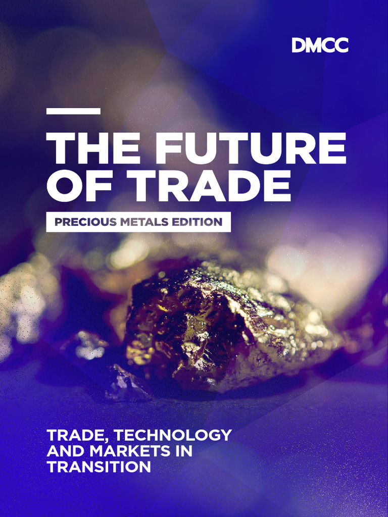 The Future of Trade - Special Precious Metals Edition 2024 | PDF ...