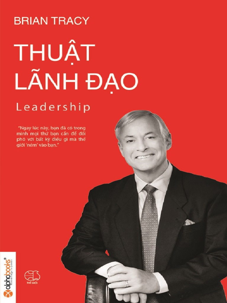 Thuật Lãnh Đạo - Leadership (Brian Tracy) | PDF