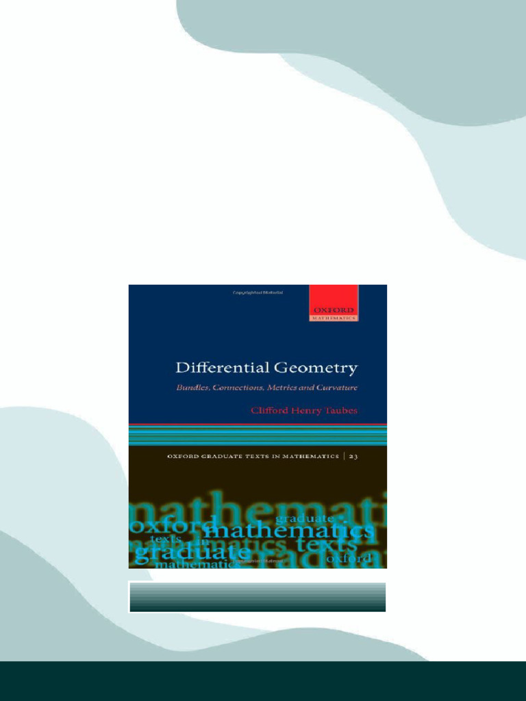 Differential Geometry Bundles Connections Metrics and Curvature 1st Edition Clifford Henry ...