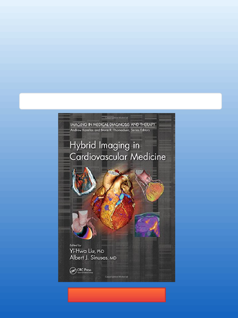 Hybrid Imaging in Cardiovascular Medicine 1st Edition Yi-Hwa Liu ...