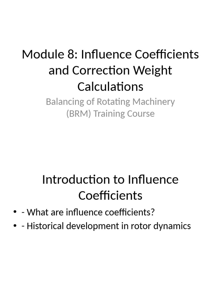 Module 8 Influence Coefficients and Correction Weight Calculations 50 ...