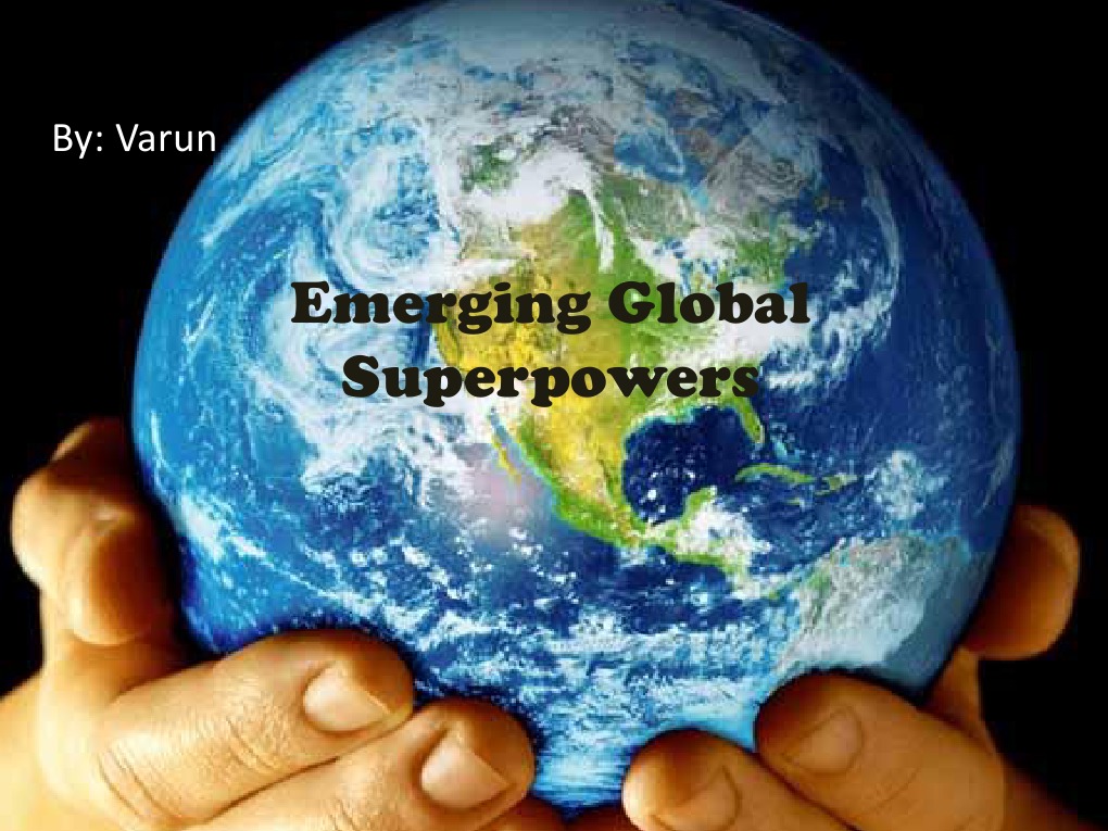 Emerging Global Superpowers Analysis | PDF