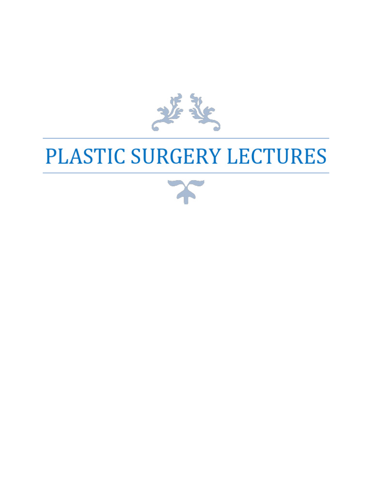 Plastic Surgery Lecture Series Overview | PDF | Burn | Finger