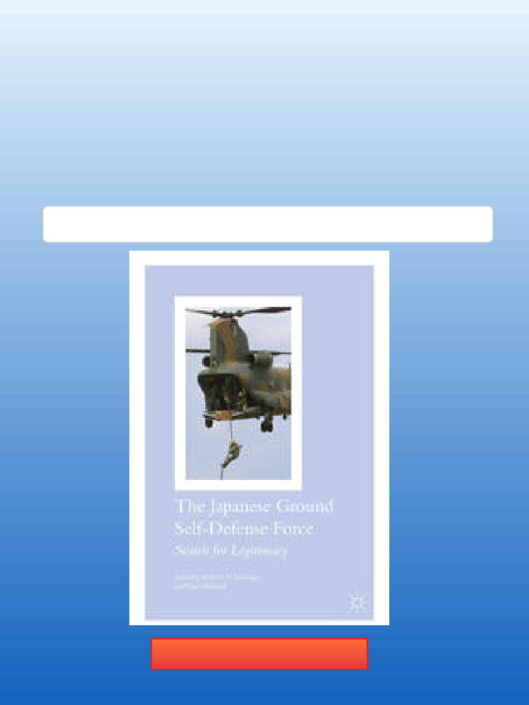 The Japanese Ground Self-Defense Force: Search For Legitimacy 1st Edition Robert D. Eldridge ...