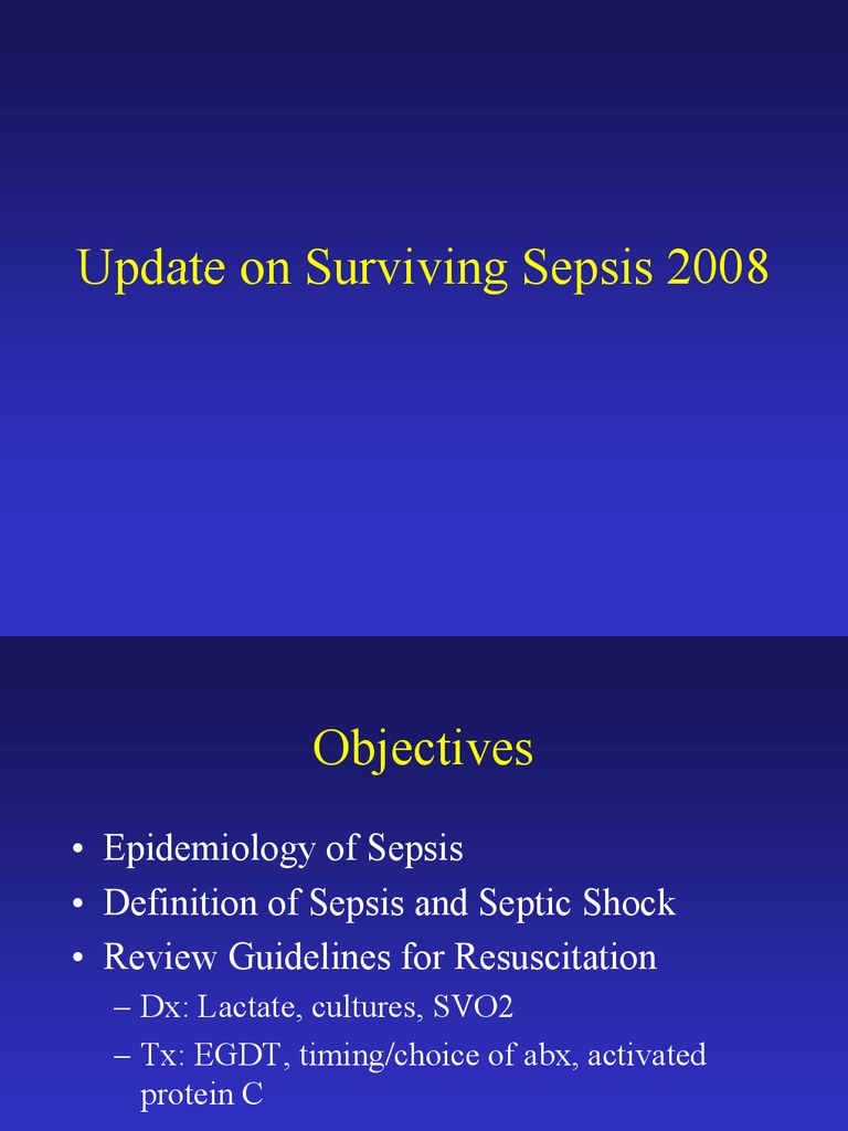 Surviving Sepsis 2008 Guidelines Overview | PDF | Sepsis | Shock ...