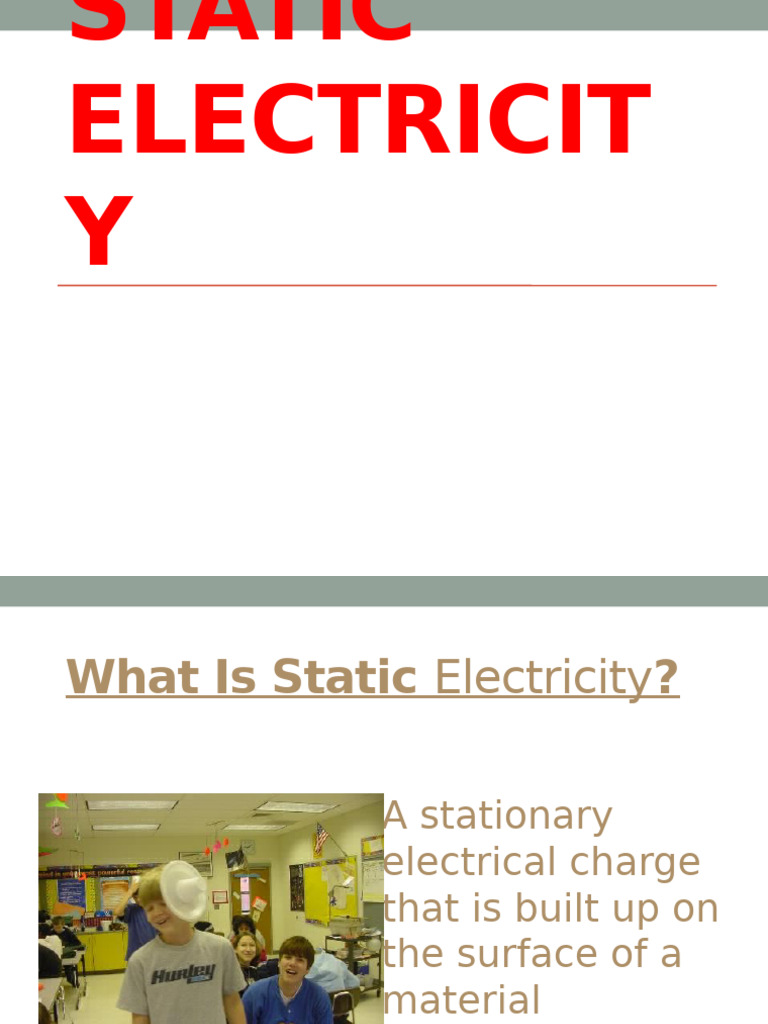 Introduction To Static Electricity, Charging by Friction Conduction and ...