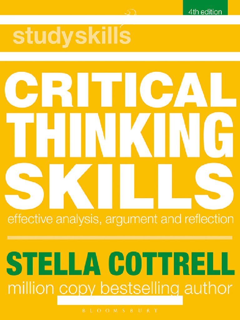 Critical Thinking Skills (Effective Analysis, Argument and Reflection ...