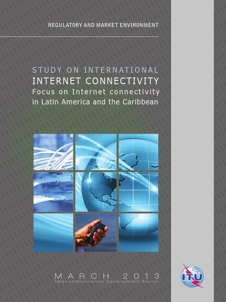 International Internet Connectivity in Latin America and the Caribbean ...
