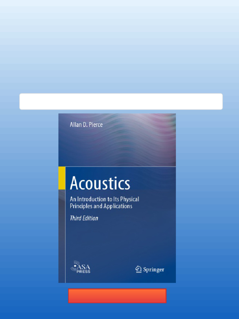 Acoustics An Introduction To Its Physical Principles and Applications ...