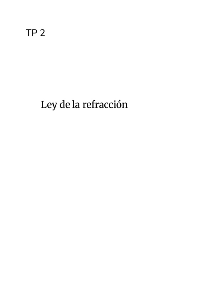 Ley de la Refracción: Experimento y Análisis | PDF | Refracción | Ligero