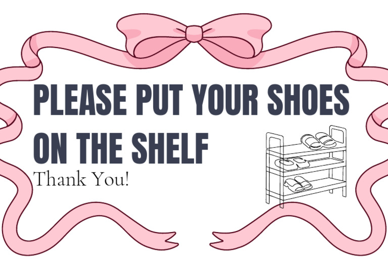 Please Put Your Shoes On The Shelf | PDF
