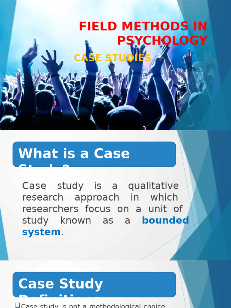 Field Methods in Psychology - Chapter 2 - Case Studies | PDF | Case Study | Qualitative Research