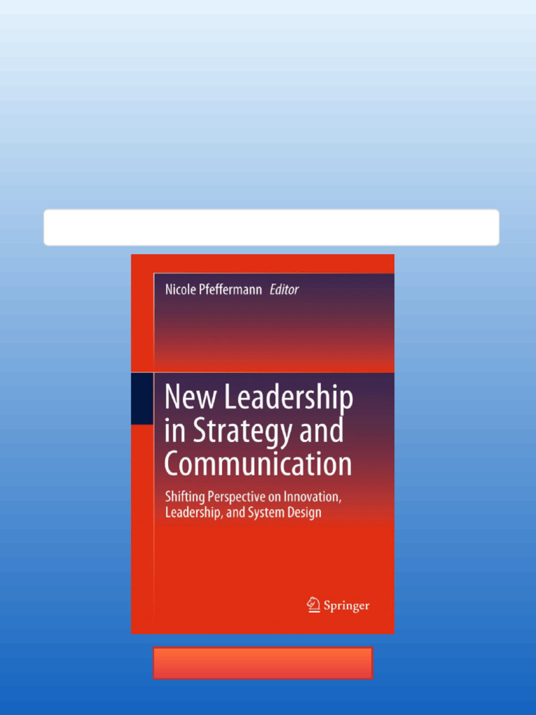New Leadership in Strategy and Communication: Shifting Perspective On ...