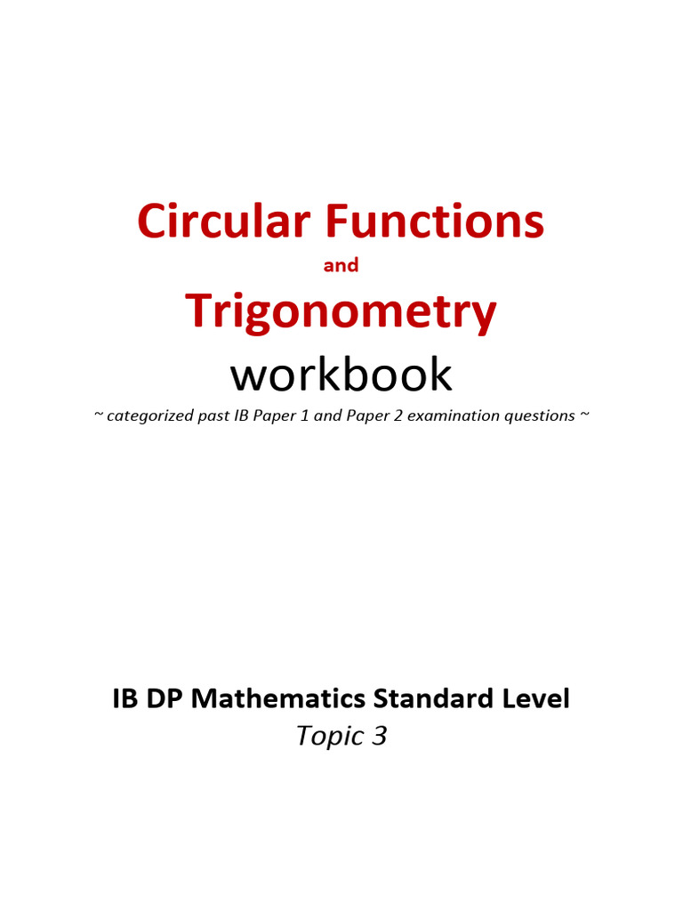DP Mathematics SL Circular Functions and Trigonometry Complete Workbook ...