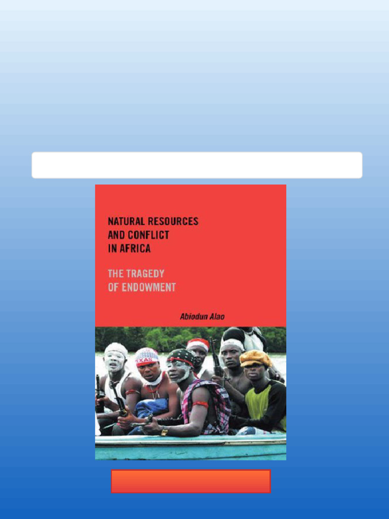 Natural Resources and Conflict in Africa Abiodun Alao available any ...