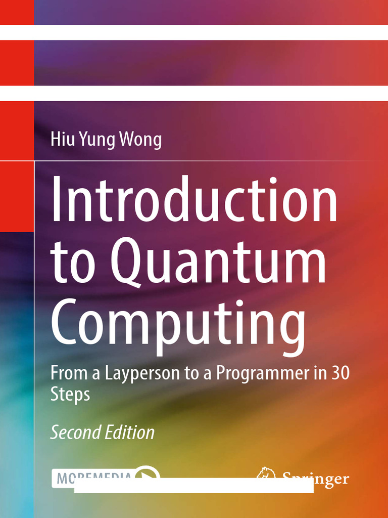 Introduction To Quantum Computing (From A Layperson To A Programmer in ...