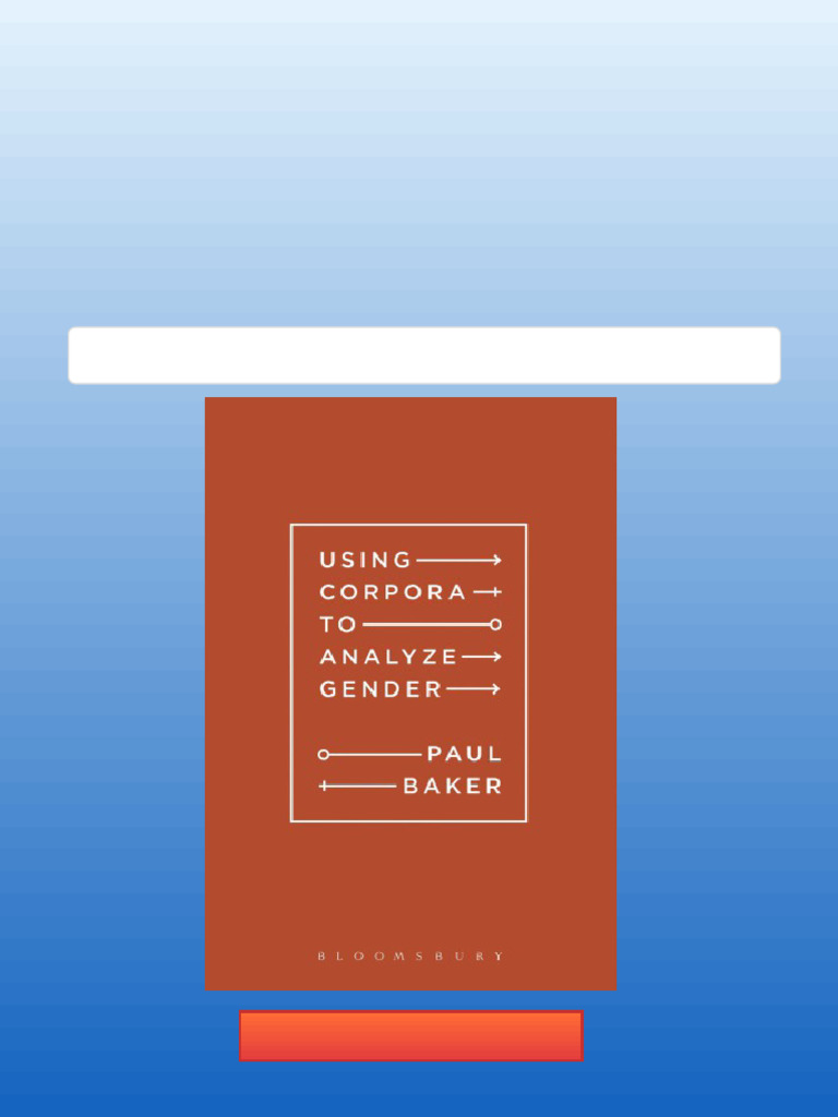 Using Corpora To Analyze Gender Paul Baker Updated 2025 | PDF | Gender | Gender Studies