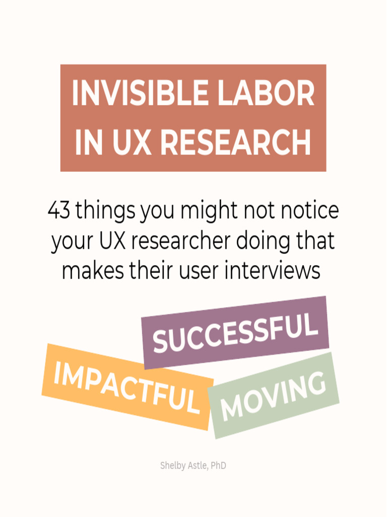 Invisible Labor in UX Research | PDF | Cognition | Psychological Concepts
