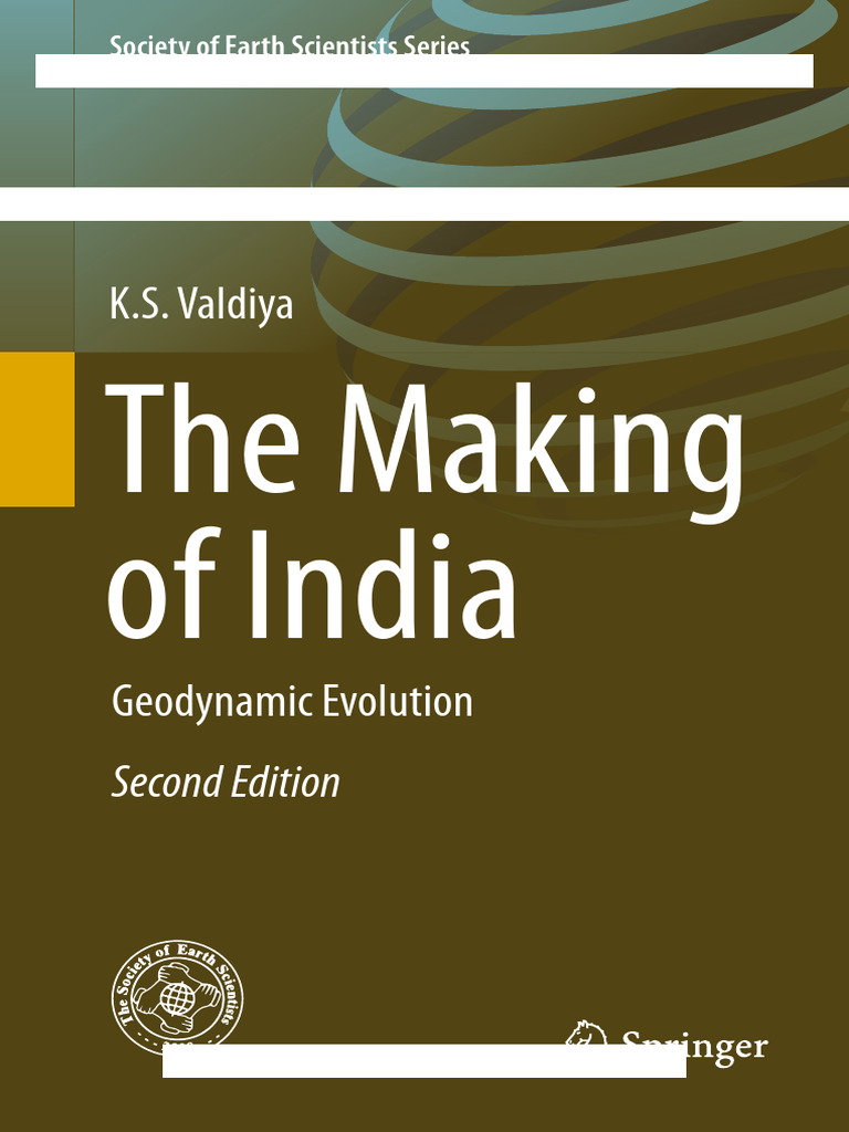 The Making of India (Geodynamic Evolution) (2nd Edition) Valdiya | PDF | Earth Sciences | Geology