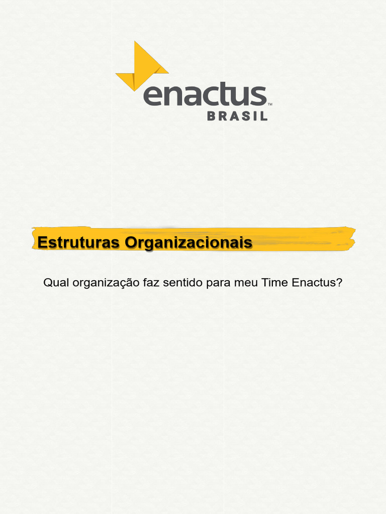 Estruturas Organizacionais do Time Enactus | PDF | Gestão de recursos ...