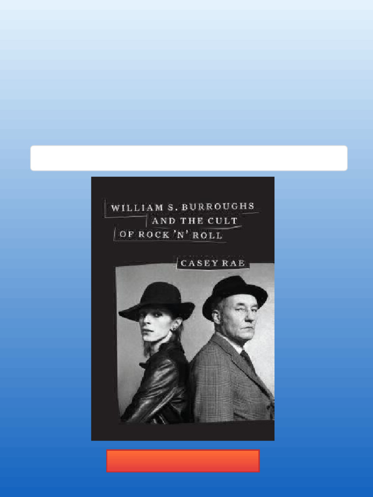 William S Burroughs and The Cult of Rock N Roll Casey Rae Available ...