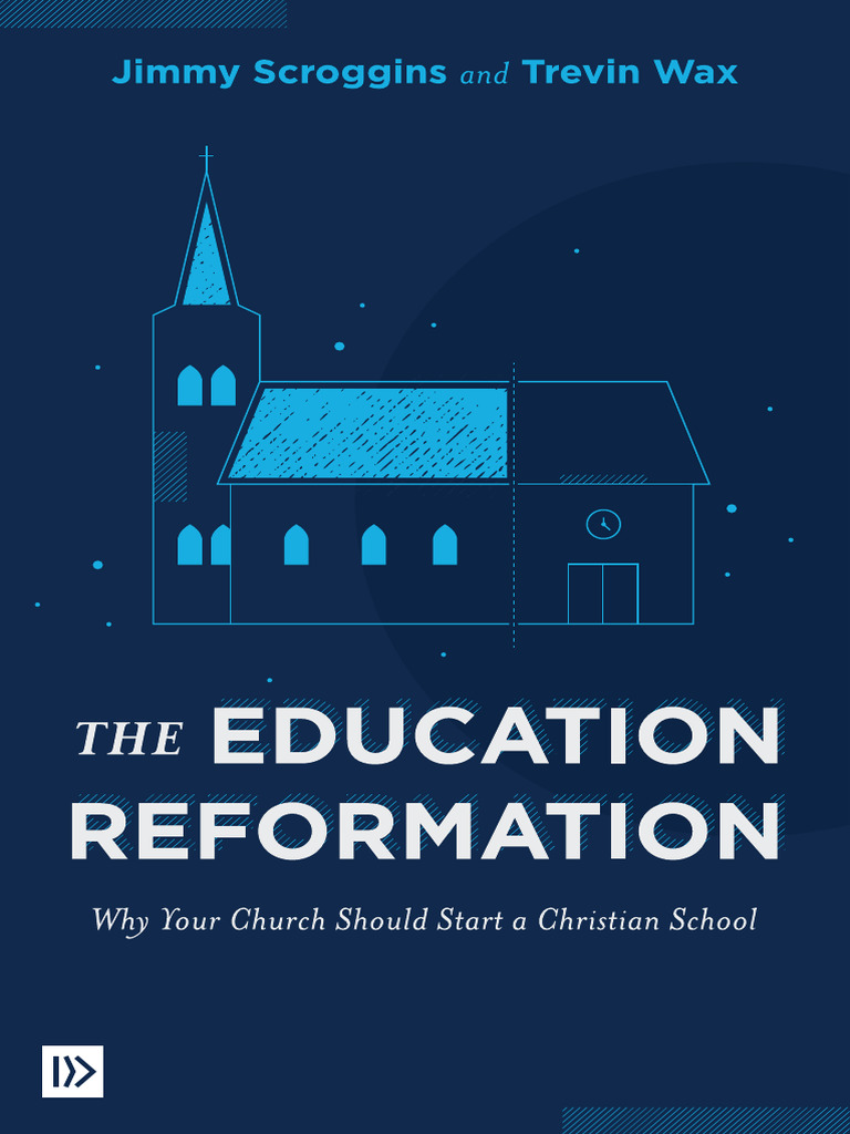 The Education Reformation | PDF | Disciple (Christianity) | Protestantism