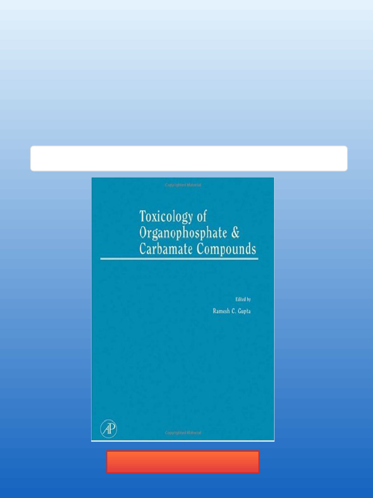 Toxicology of Organophosphate Carbamate Compounds 1st Edition Ramesh C ...