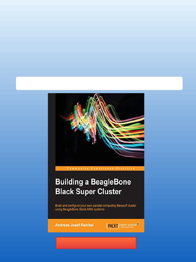 Building a BeagleBone Black Super Cluster Reichel pdf available | PDF | Computer Cluster | Computing