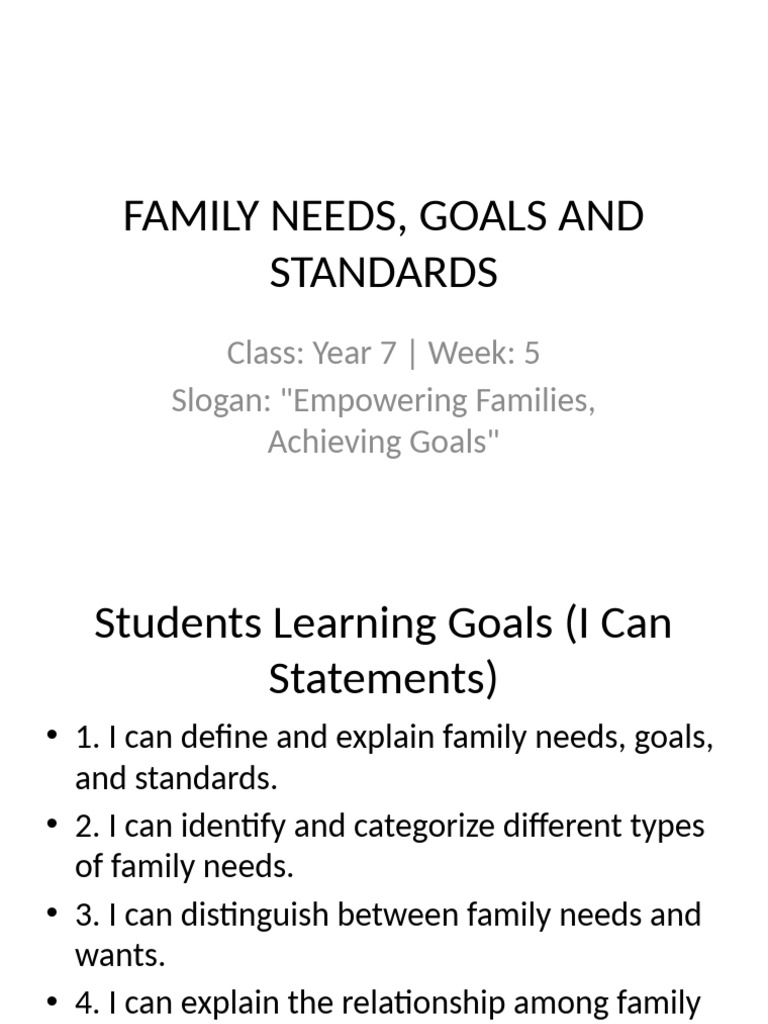 Family Needs, Goals, and Standards Explained | PDF | Goal | Well Being