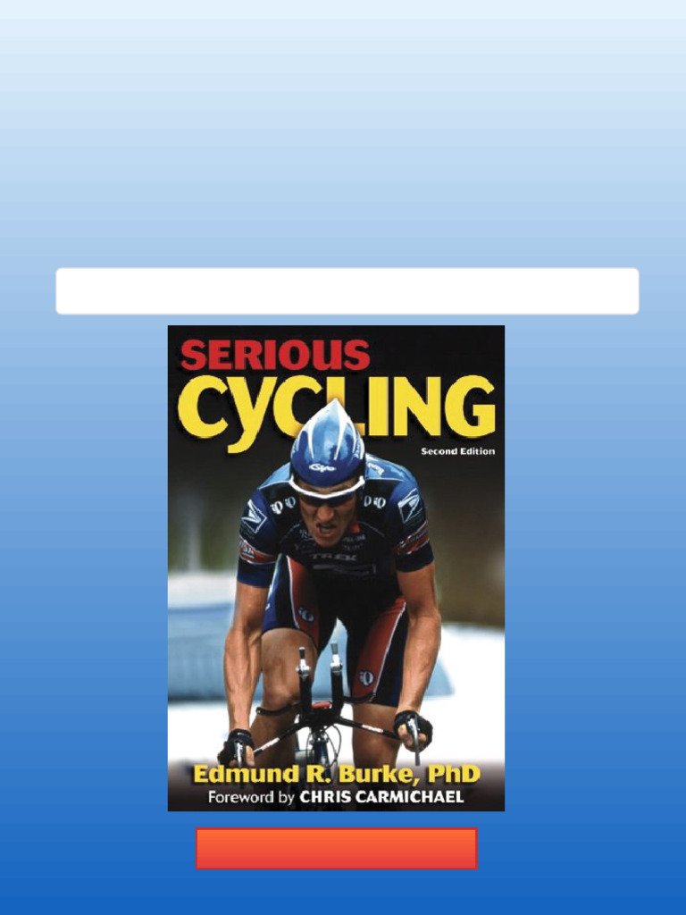 Serious Cycling 2nd Edition Edmund R. Burke Complete Edition | PDF ...