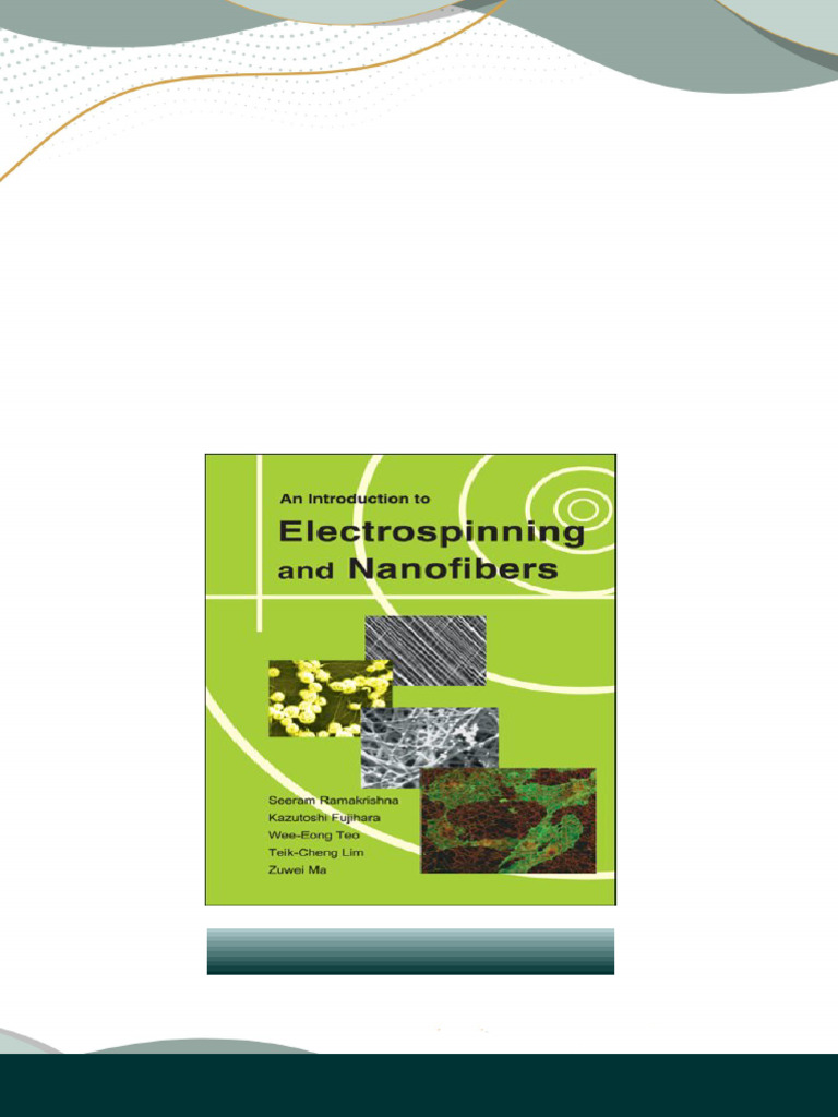 An Introduction To Electrospinning and Nanofibers Et Al Seeram Ramakrishna Download Full ...