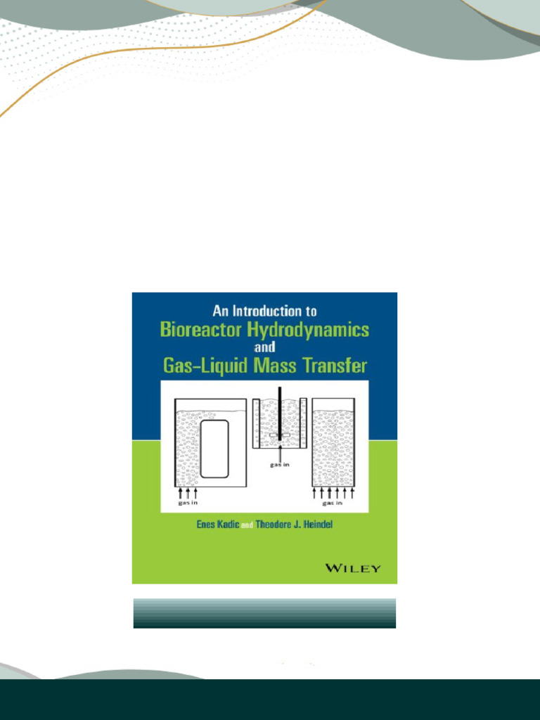 An Introduction to Bioreactor Hydrodynamics and Gas Liquid Mass ...