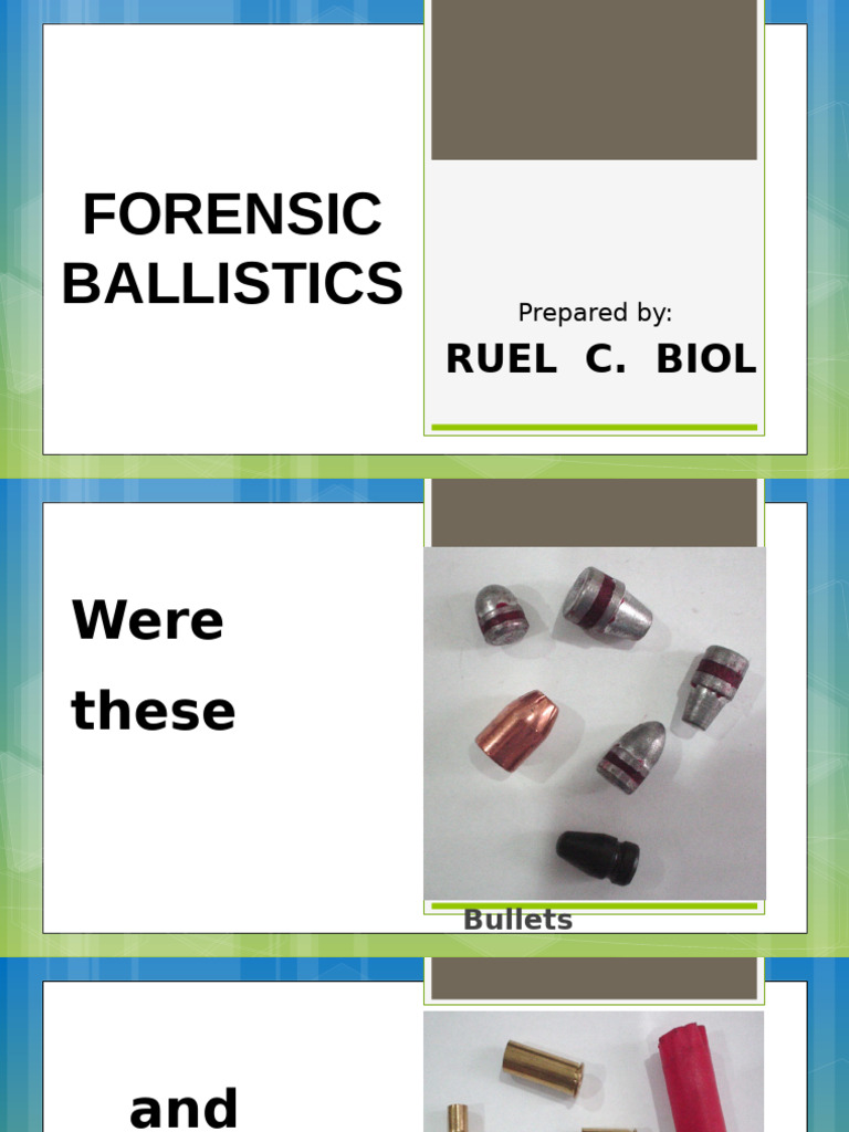 Forensic Ballistic Reviewedited | PDF | Cartridge (Firearms) | Firearms