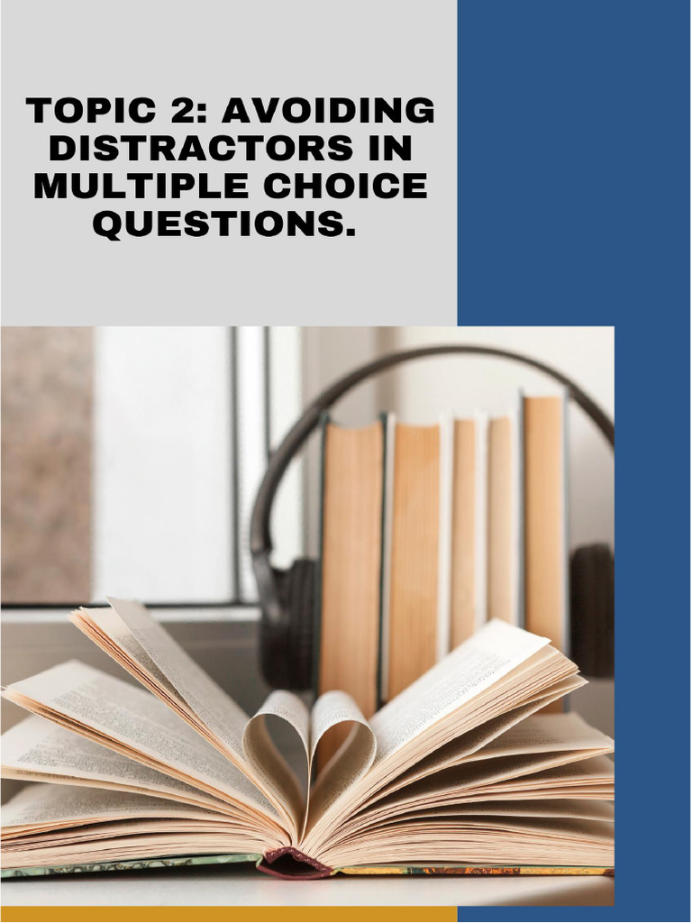 Topic 2 - Avoiding Distractors in Multiple Choice Questions | PDF ...