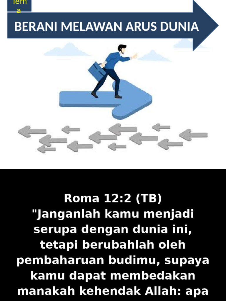 Ppt. Berani Melawan Arus Dunia. Youth Gbisbdsgr | PDF