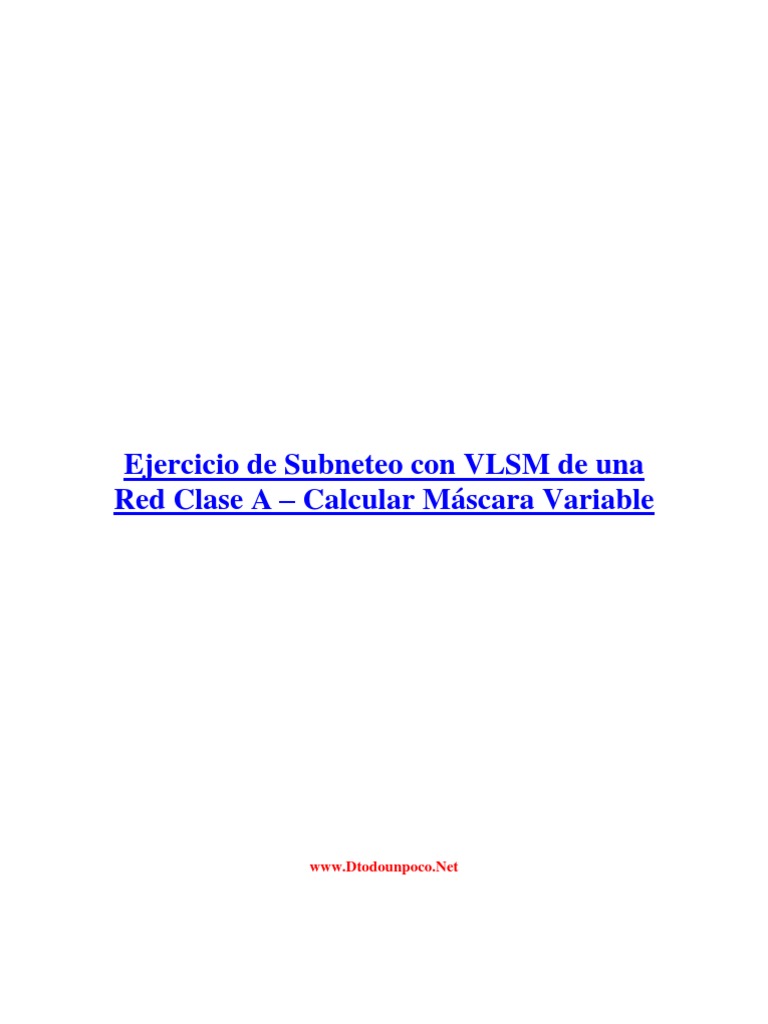 Ejercicio de Subneteo Con VLSM de Una Red Clase A | PDF | Dirección IP | Protocolos de ...