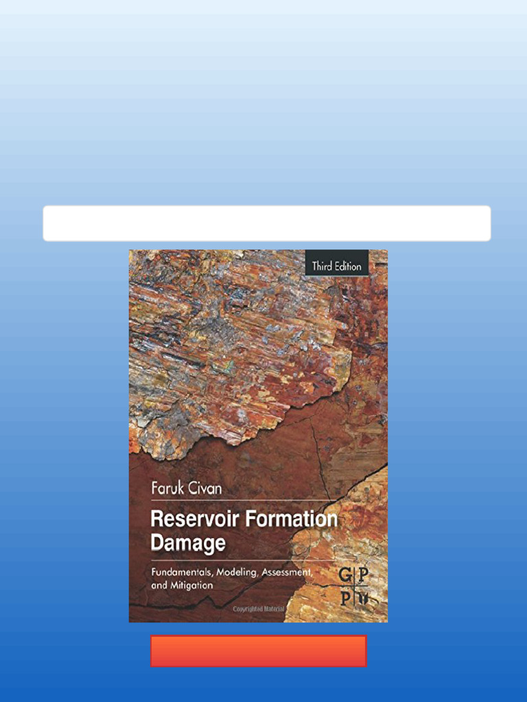 Reservoir formation damage fundamentals modeling assessment and ...