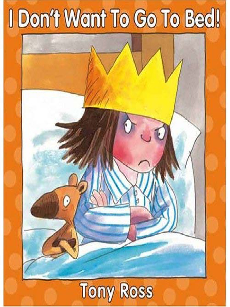 I Don 39 T Want To Go To Bed | PDF