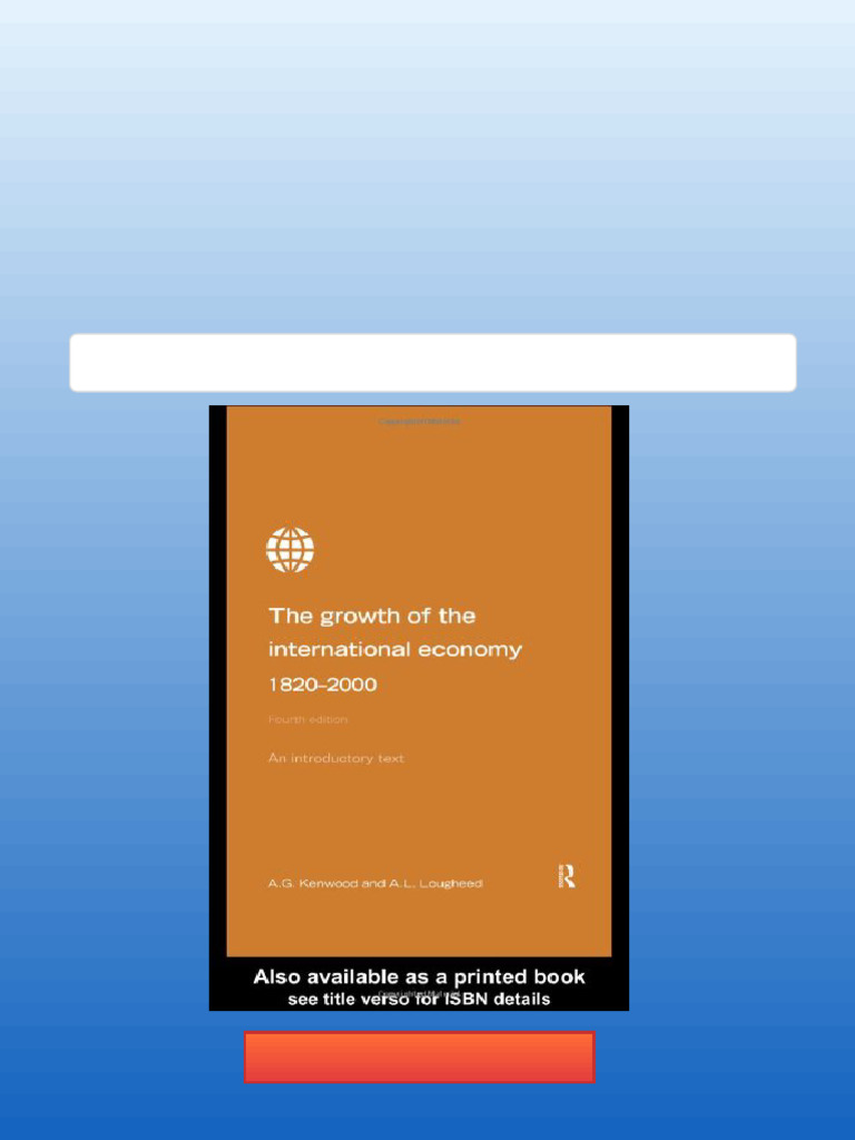 Growth of The International Economy 1820 2000 An Introductory Text 4th ...