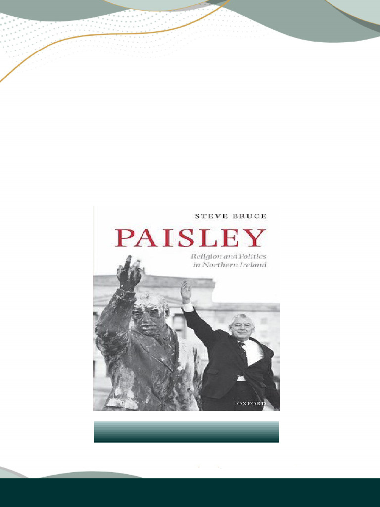 Paisley Religion and Politics in Northern Ireland Steve Bruce online ...