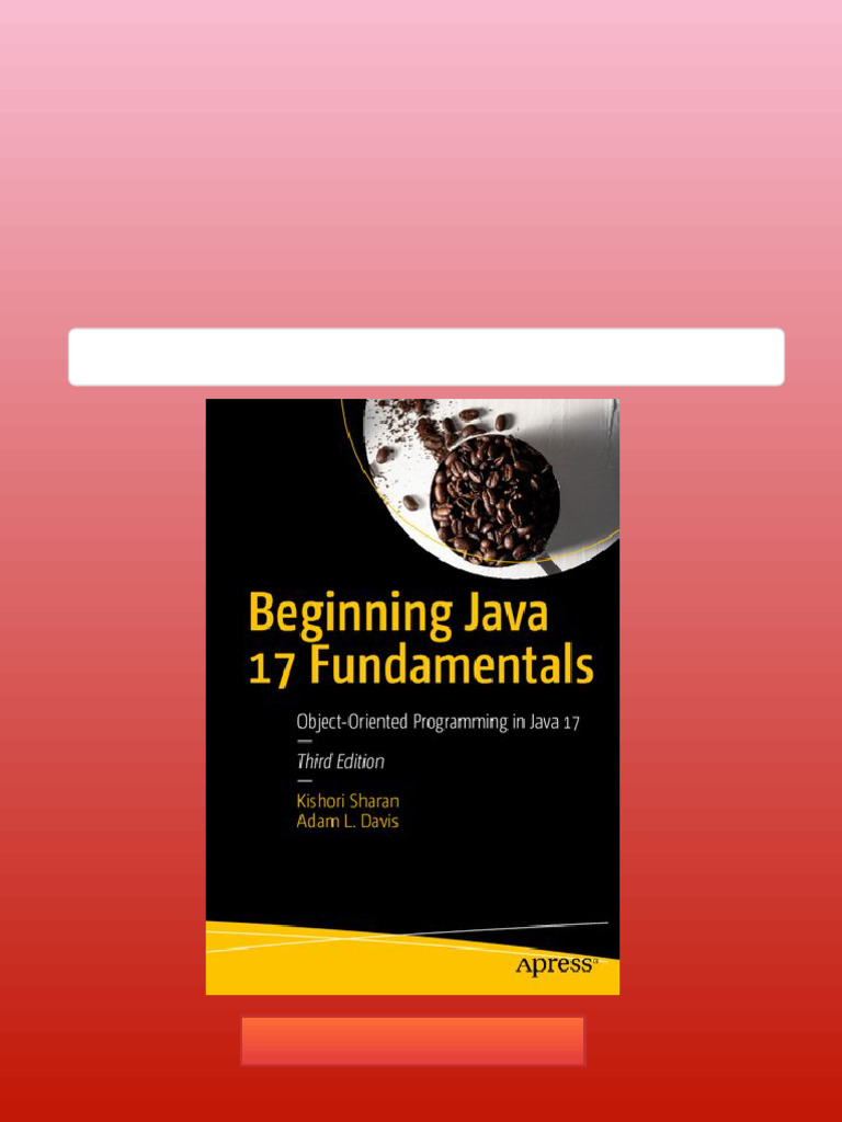 Beginning Java 17 Fundamentals Object Oriented Programming In Java 17